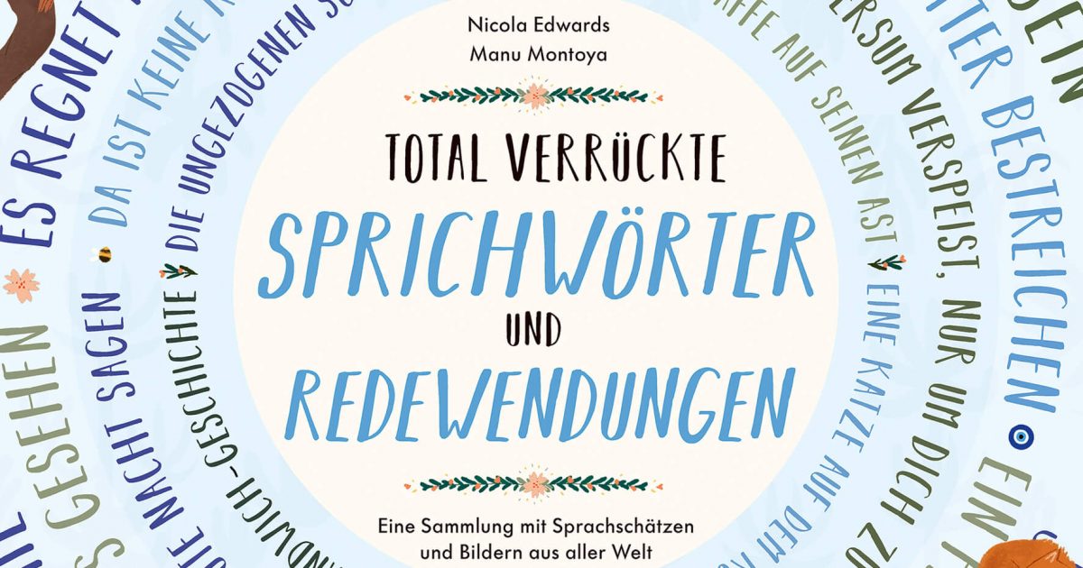 Total verrückte Sprichwörter und Redewendungen – 360 Grad Verlag